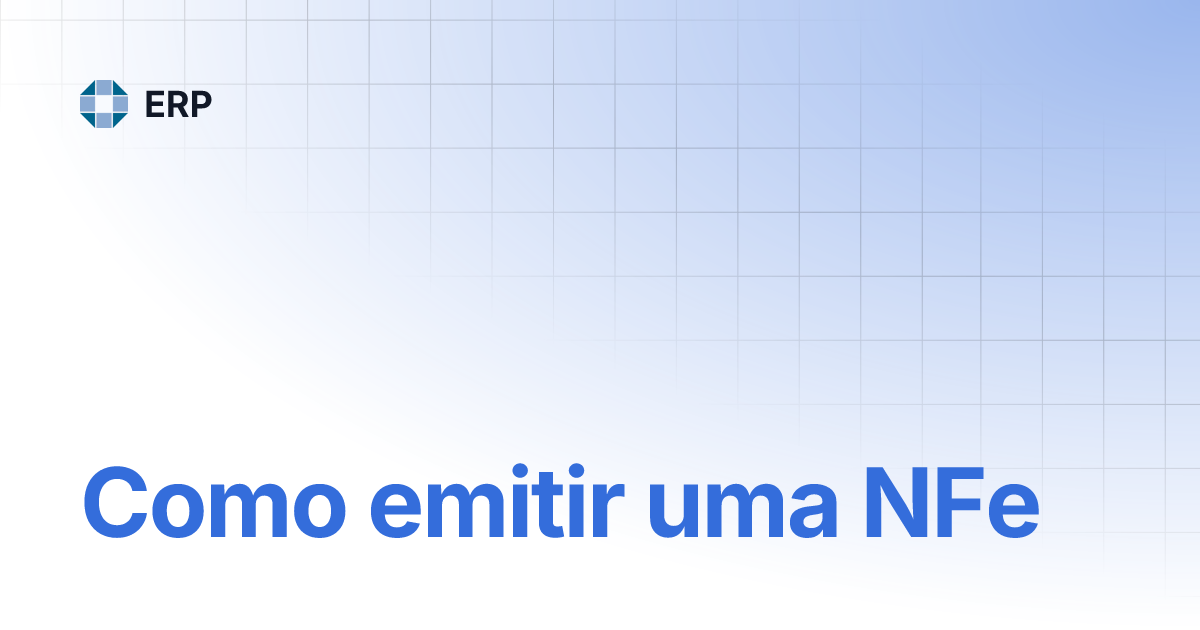 Como emitir uma NFe | ERP